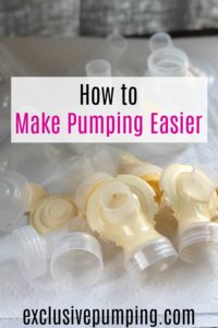 7 Ways to Make Pumping Easier - Exclusive Pumping