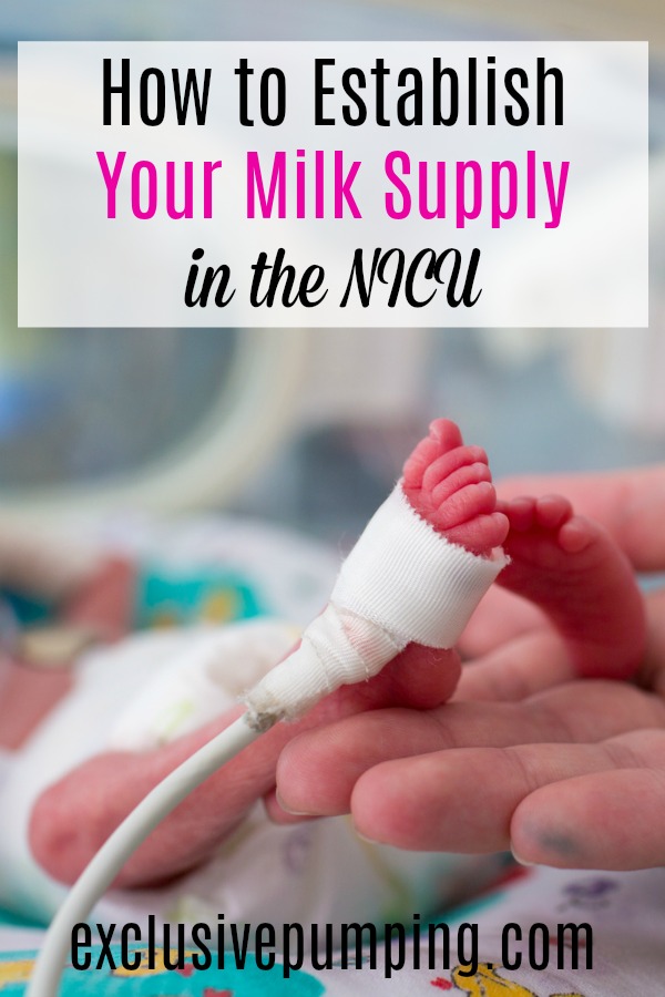 Survival Guide for Pumping in the NICU - Exclusive Pumping