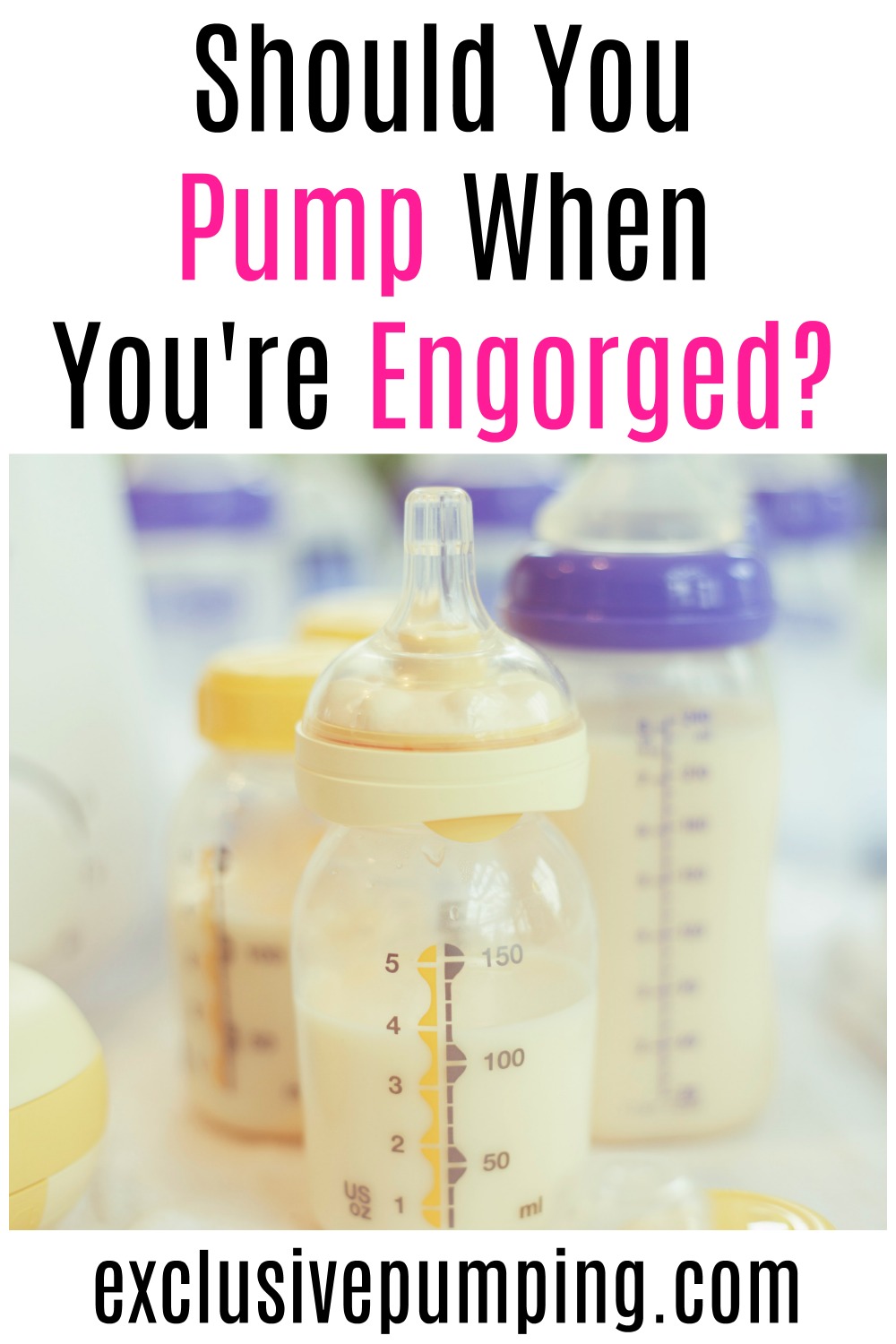 Engorgement and Pumping - How Much Should I Pump?