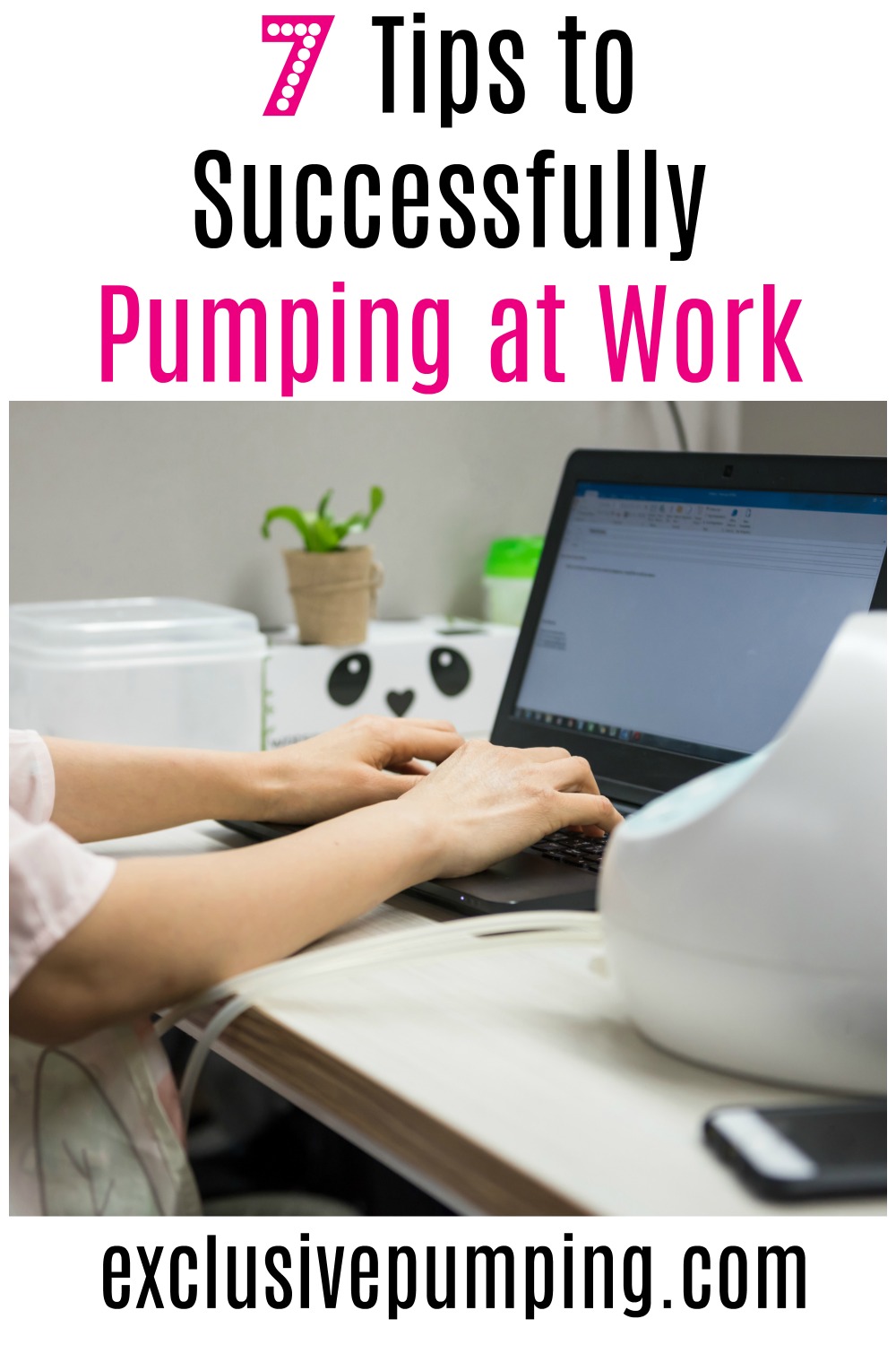 7 Tips and Tricks for Pumping and Working Outside the Home