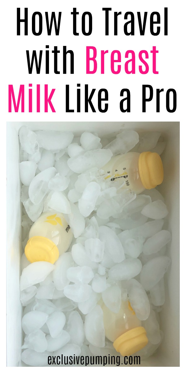 An Exhaustive Guide to Traveling with Breast Milk - Exclusive Pumping