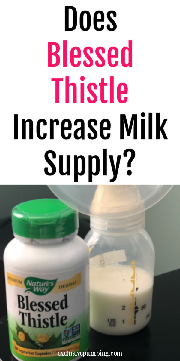 Blessed Thistle and Increasing Milk Supply - Exclusive Pumping