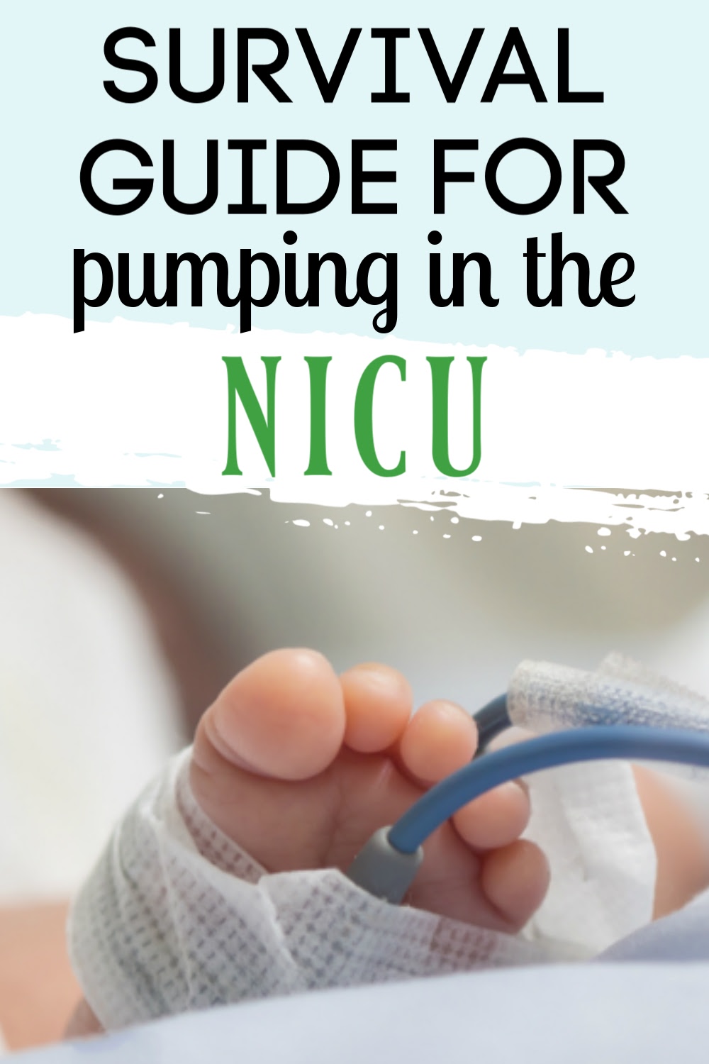 Survival Guide for Pumping in the NICU - Exclusive Pumping