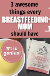 Three Awesome Things Every Breastfeeding Mother Should Have